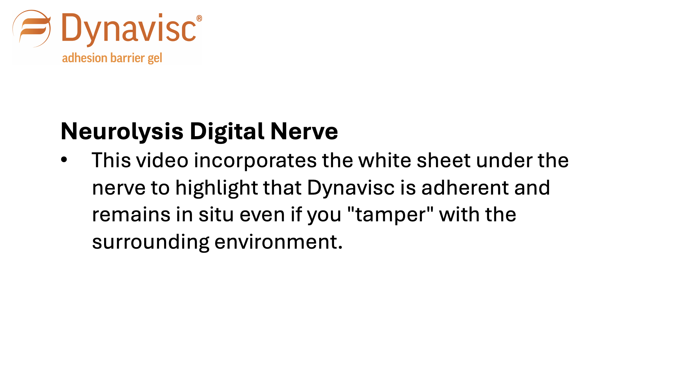 Dynavisc - Neurolysis Digital Nerve - Fziomed